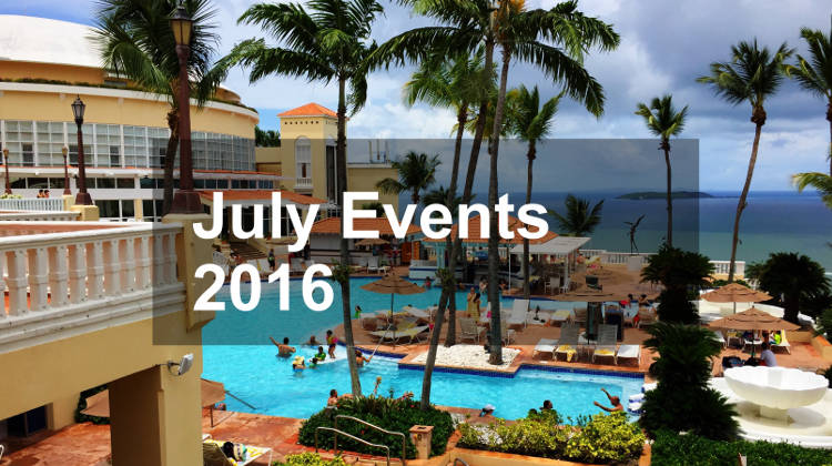 Puerto Rico July Events | Discovering Puerto Rico